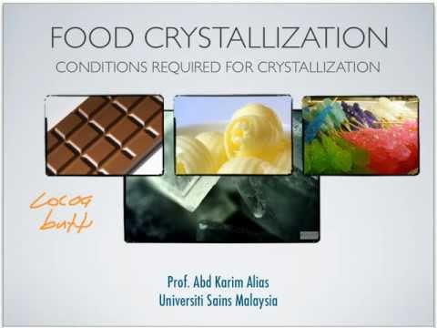 Crystallization of Foods-Part 1