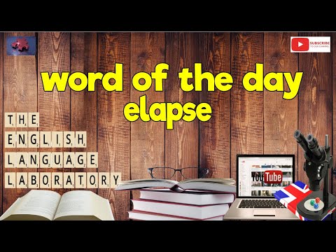 Word of The Day 28 March 2022 Elapse.