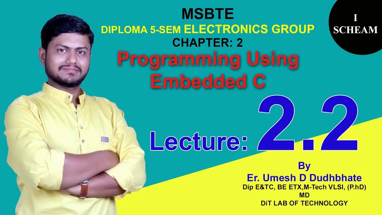 EMBEDDED SYSTEM # CHAPTER 2 : Programming Using Embedded C | Lecture 2.2