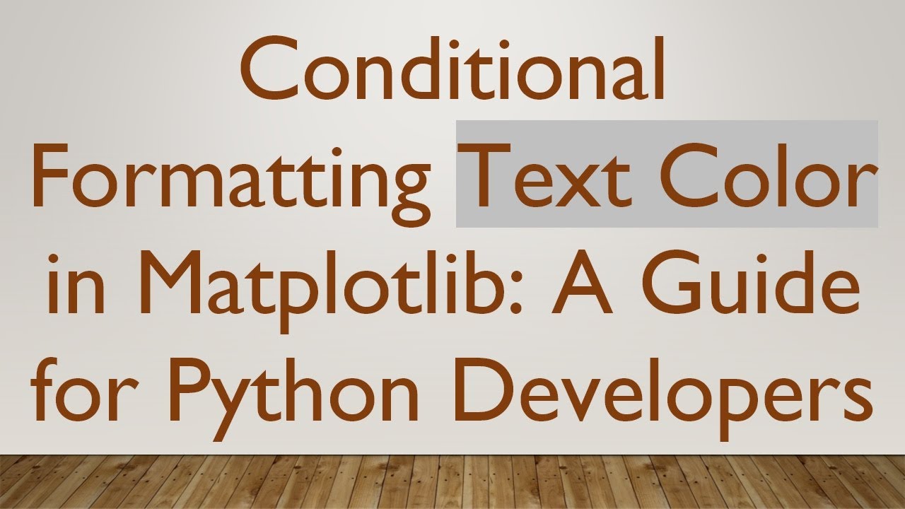 Conditional Formatting Text Color in Matplotlib: A Guide for Python Developers