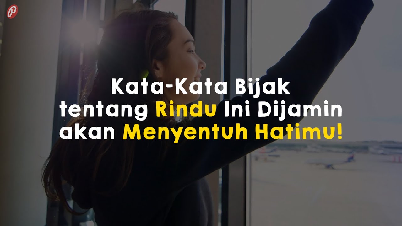 Kata-Kata Bijak tentang Rindu Ini Dijamin akan Menyentuh Hatimu!
