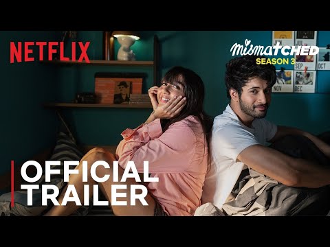 Mismatched Season 3 2024 | Mismatched Season 3 Hindi Movie: Release ...