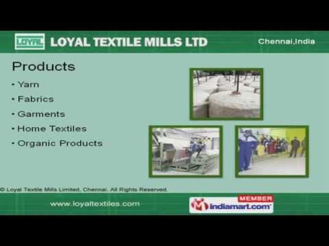 Manufacturer of Home Textiles & Yarn by Loyal Textile Mills Ltd., Chennai