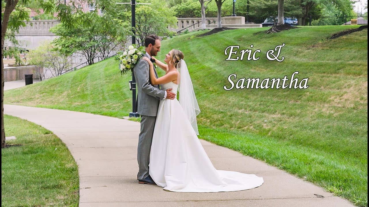 Eric and Samantha Wedding Video