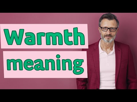 Warmth | Meaning of warmth 📖