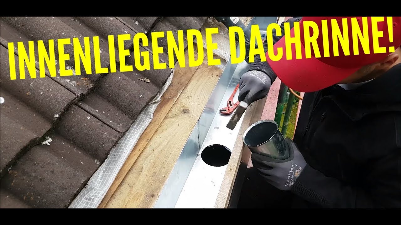 Dachdecker / Innenliegende Dachrinne montieren