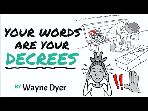 The Power Of Words | Wayne Dyer ~ Every Word You Utter Is A Decree