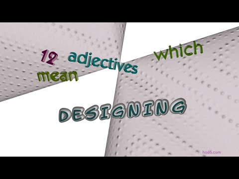 designing - 12 adjectives meaning designing (sentence examples)