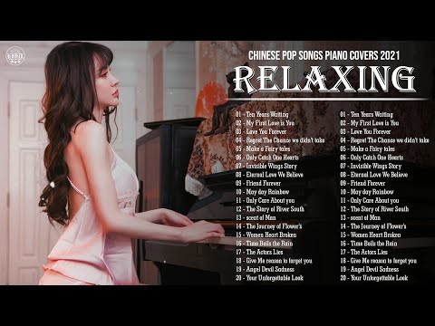 Beautiful chinese pop songs piano relaxing piano music All Time |🎵Piano covers Chinese Songs