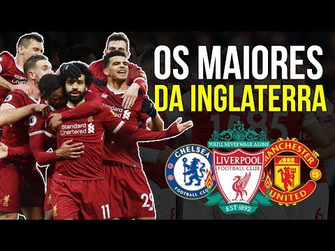 os 5 MAIORES TIMES da INGLATERRA