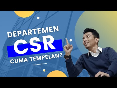 Apakah Departemen CSR di Perusahaan diperlukan?