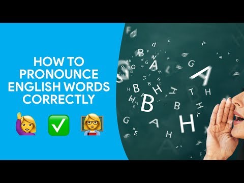 HOW TO PRONOUNCE ENGLISH WORDS CORRECTLY | EWA: Learn English