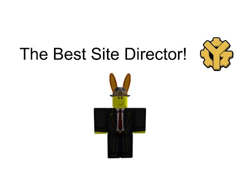 The Best Site Director of Site-76! (ROBLOX)