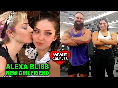 10 Strangest WWE Couples - Alexa Bliss & New Girlfriend, Braun Strowman & Girlfriend