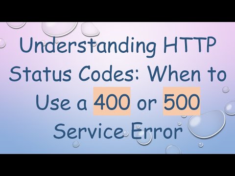 Understanding HTTP Status Codes: When to Use a 400 or 500 Service Error