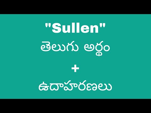 Sullen meaning in telugu with examples | Sullen తెలుగు లో అర్థం @Meaning in Telugu