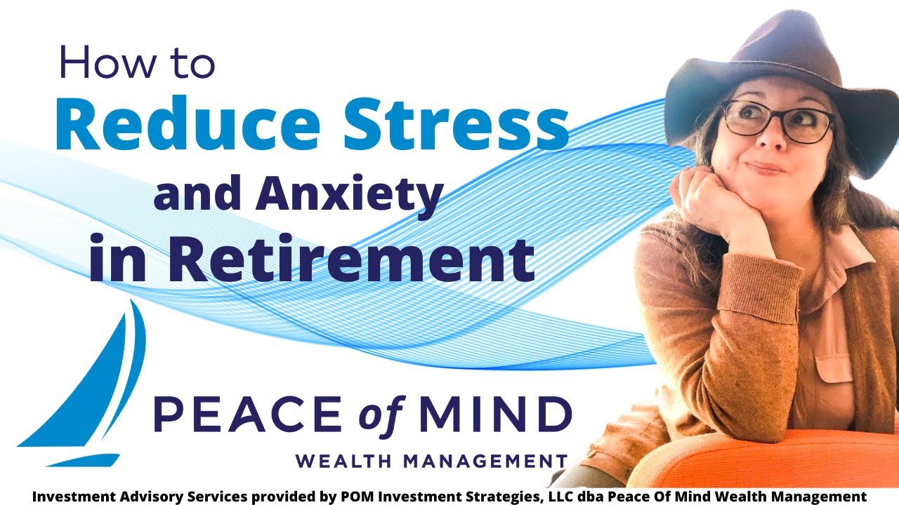 How to Reduce Stress and Anxiety in Retirement