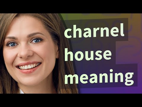 Charnel house | meaning of Charnel house
