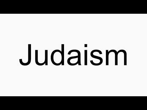 How to pronounce Judaism