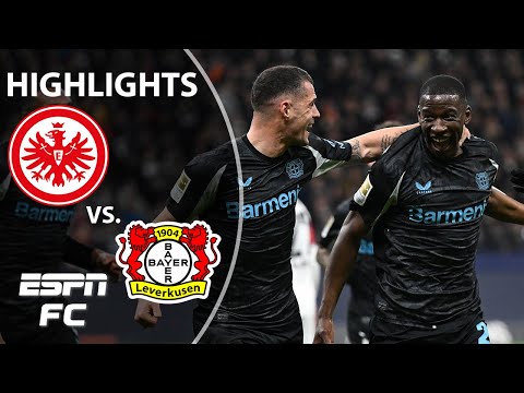 Eintracht Frankfurt vs. Bayer Leverkusen | Bundesliga Highlights | ESPN FC
