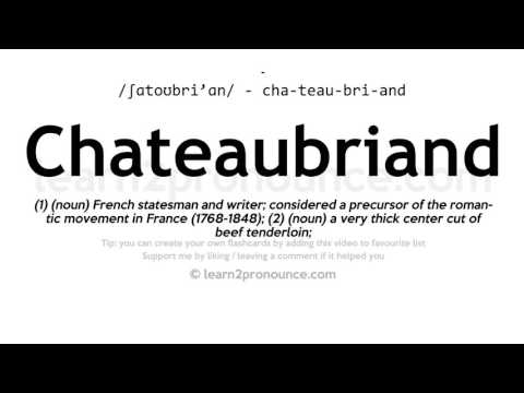 Pronunciation of Chateaubriand | Definition of Chateaubriand
