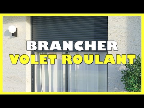 Comment brancher un volet roulant