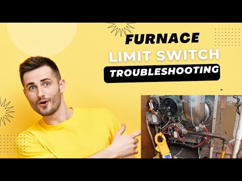 FURNACE LIMIT SWITCH TROUBLESHOOTING