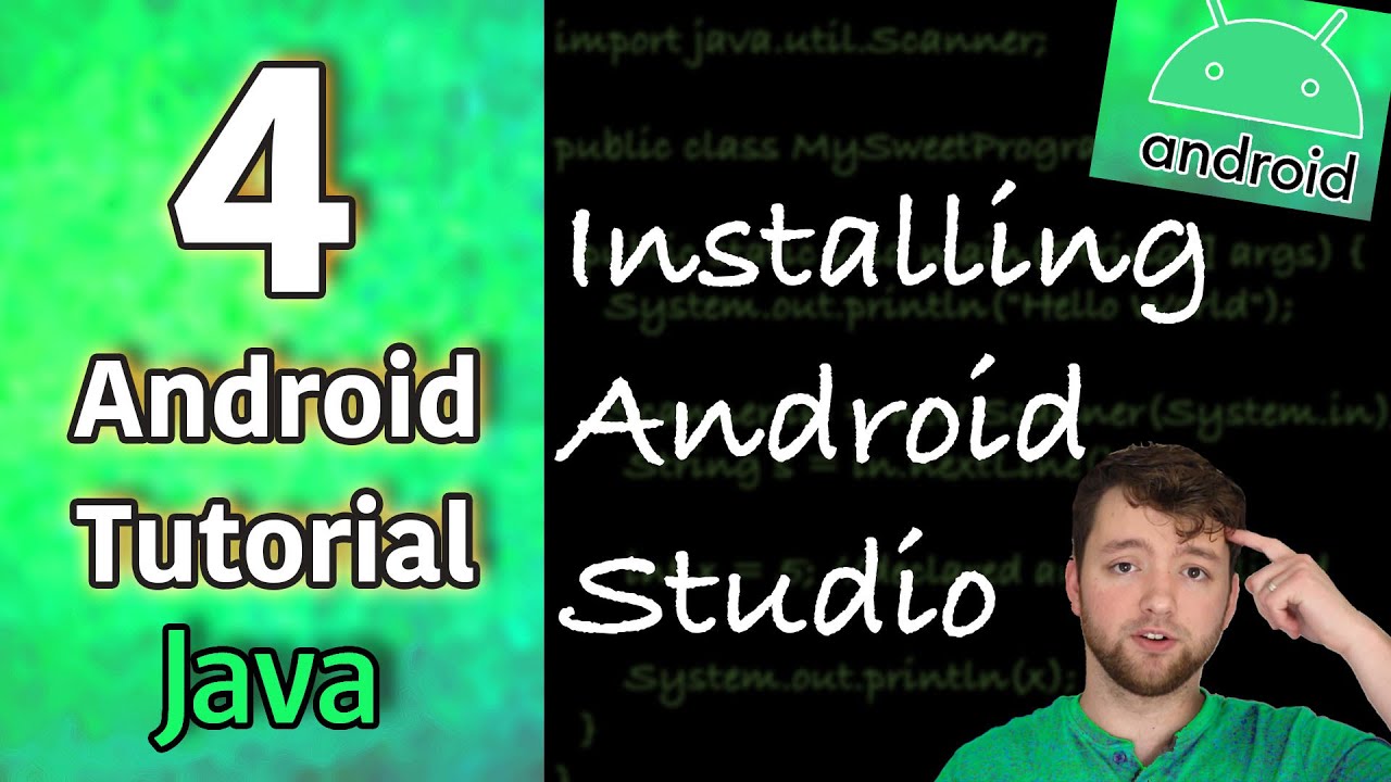 Android App Development Tutorial 4 - Installing Android Studio | Java