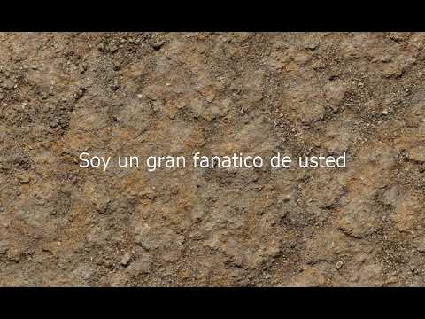 How to say I'm A Big Fan Of Yours in Spanish