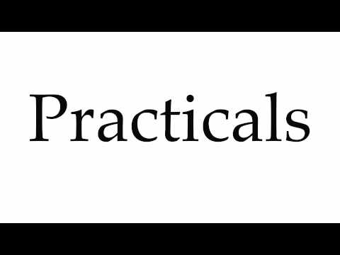 How to Pronounce Practicals