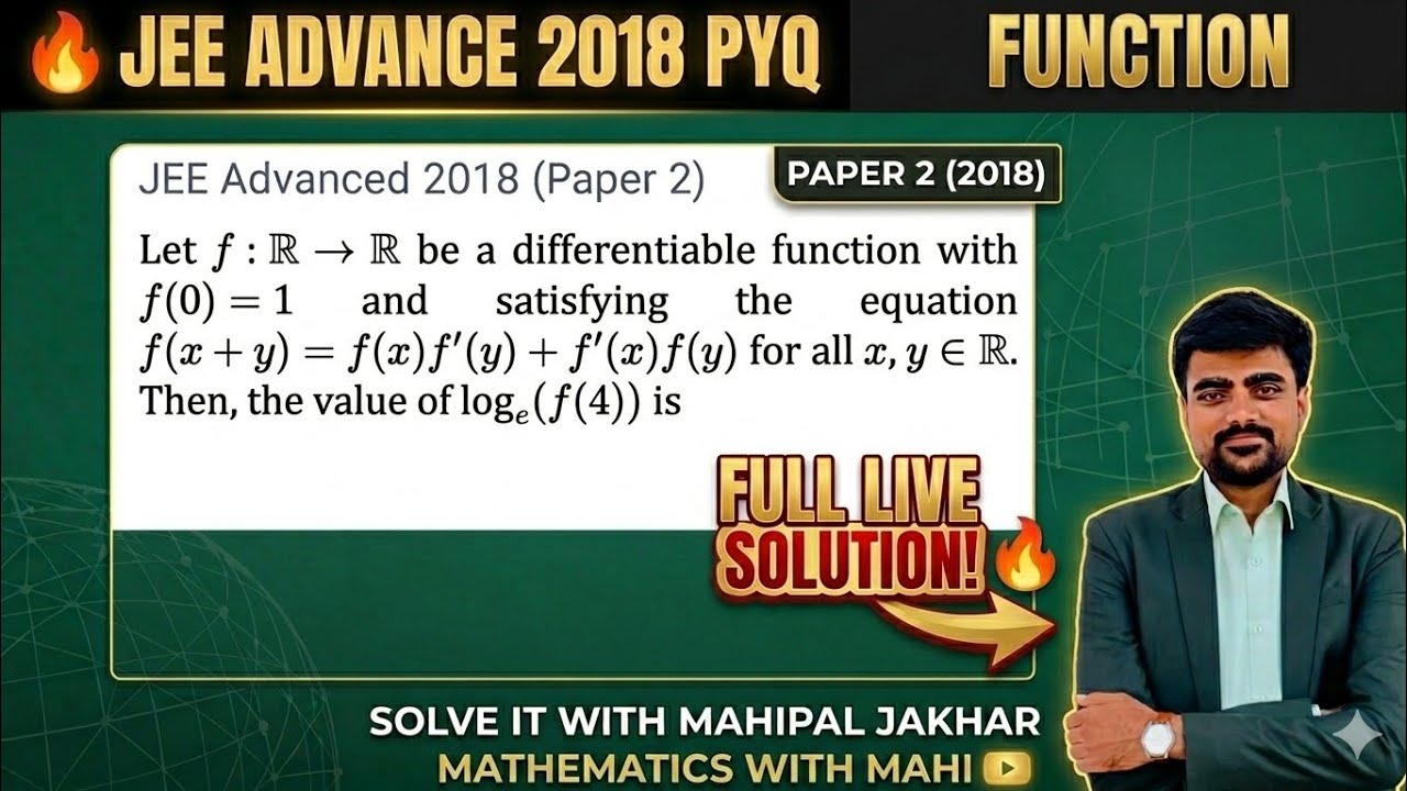 JEE Advanced 2018 Paper 2 Math Solution | Functional Equations | loge(f(4)) Question