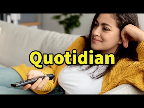 Quotidian Meaning & Example Sentence