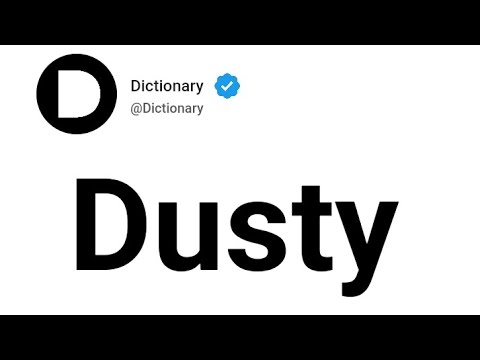 Dusty Meaning In English