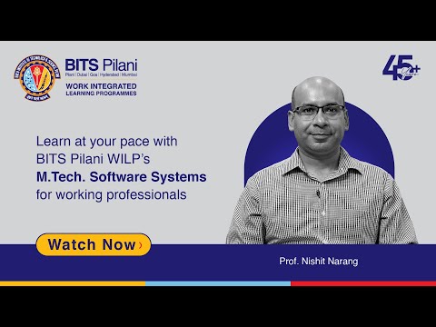 Learn Anytime, Anywhere | BITS Pilani WILP’s M.Tech. Software Systems for working professionals