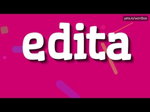 EDITA - HOW TO PRONOUNCE IT!?