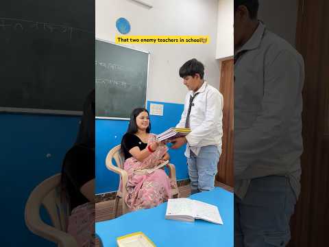 That two enemy teachers in school π©βπ« #shorts #ytshorts #sejalgabashorts #teacherlife