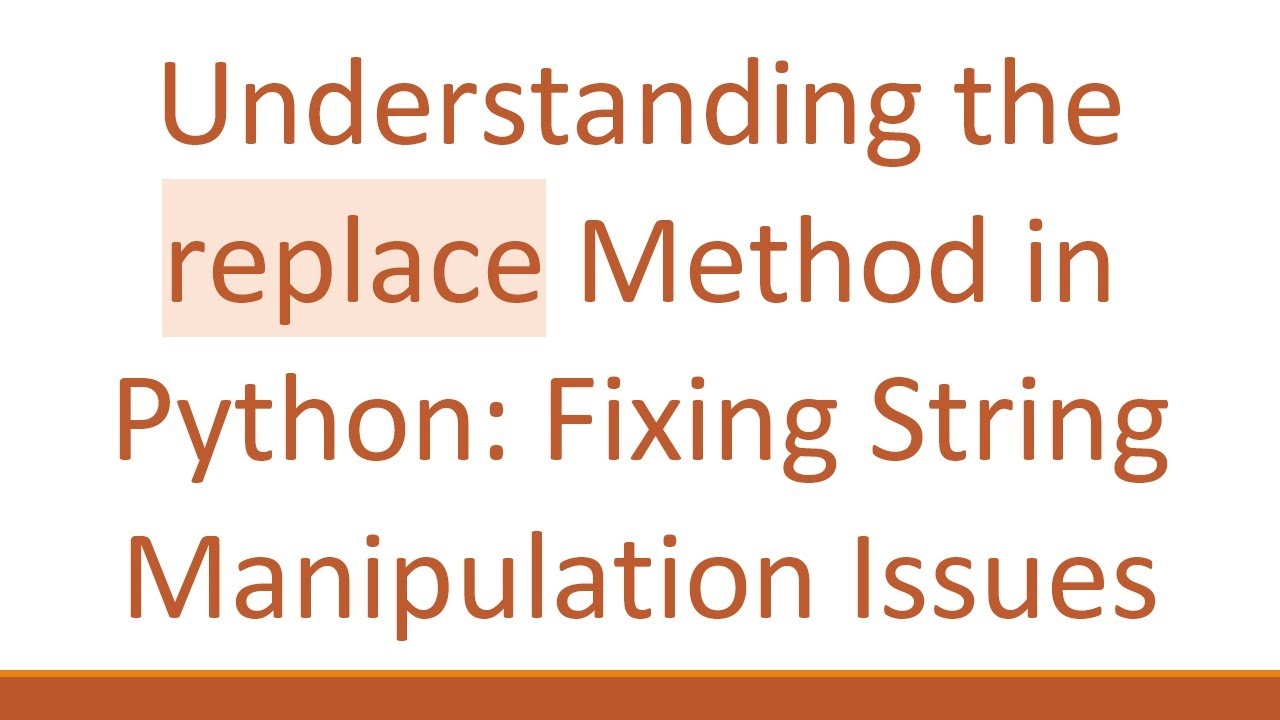 Understanding the replace Method in Python: Fixing String Manipulation Issues