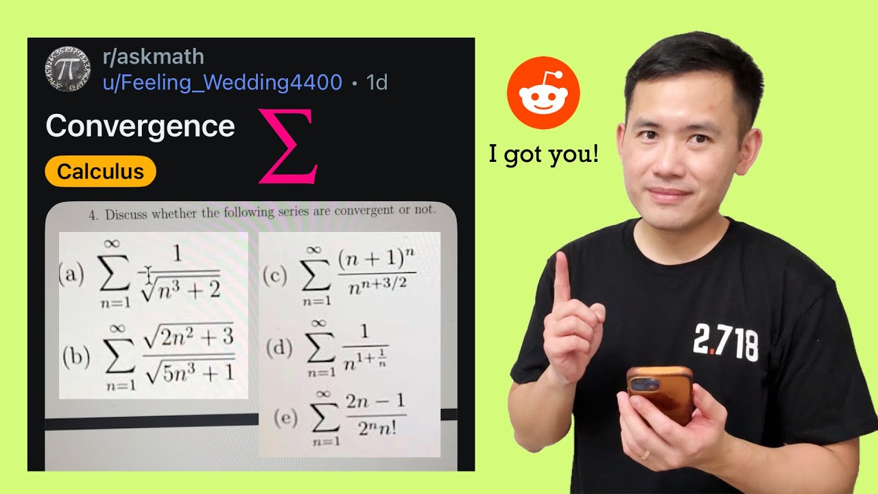 My hints for these 5 infinite series! What series convergence test do I use? Reddit r/askmath