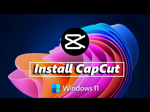 How To Install CapCut On Windows 11 PC