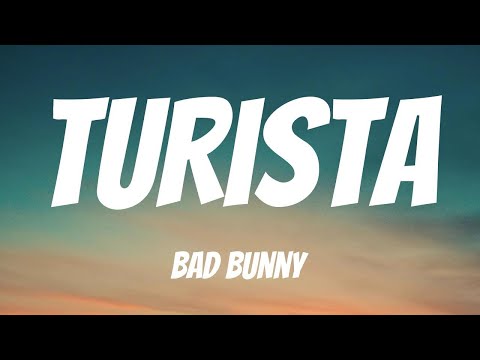 BAD BUNNY - TURiSTA (Lyrics Spanish & English)