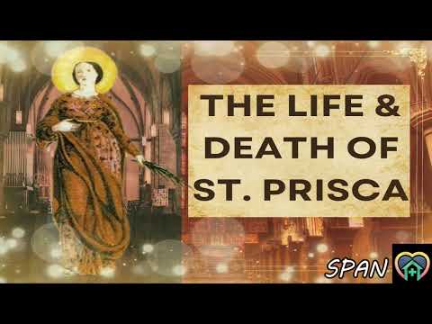 St. Prisca | Her Life and Death | Jan 18 - her Feast Day