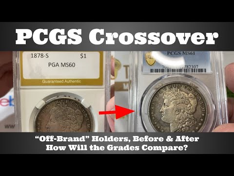 PCGS Crossover - "Off-Brand" Holders, Before & After - How Will the Grades Compare?
