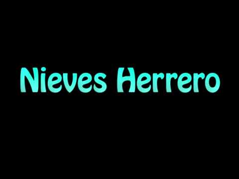 Learn How To Pronounce Nieves Herrero