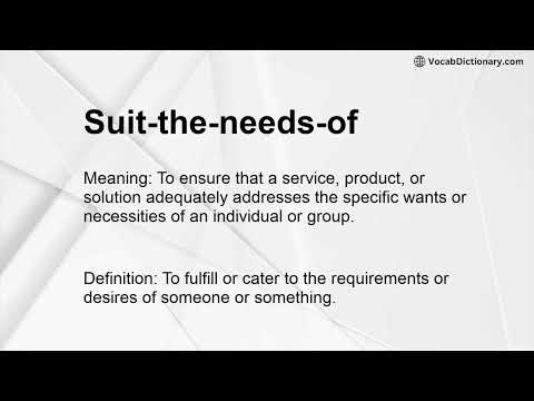 Suit-the-needs-of Meaning