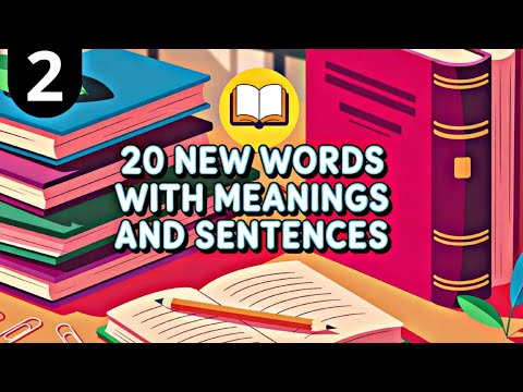 20 New Words Meanings and Their Sentences You Need To Know! (Lesson No.2)