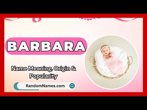 Barbara - Baby Girl Name Meaning, Origin & Popularity - RandomNames.com