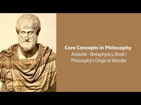 Aristotle, Metaphysics, bk. 1 | Philosophy's Origin in Wonder | Philosophy Core Concepts