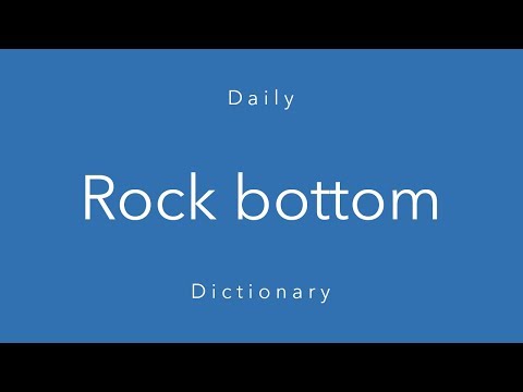 Rock bottom (Daily Dictionary)