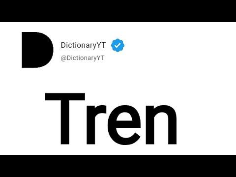 Tren Meaning in English