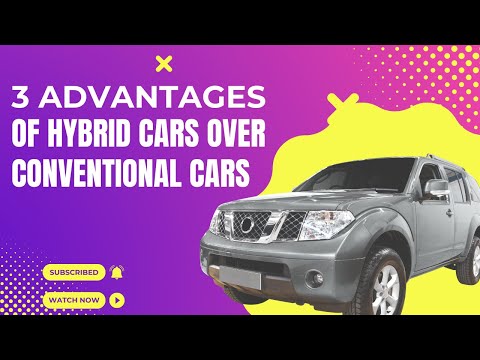 3 Advantages Of Hybrid Cars Over Conventional Cars
